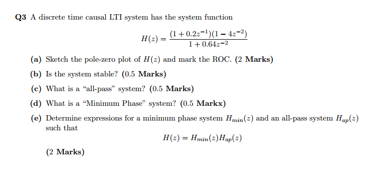 Solved A discrete time causal LTI system has the system | Chegg.com
