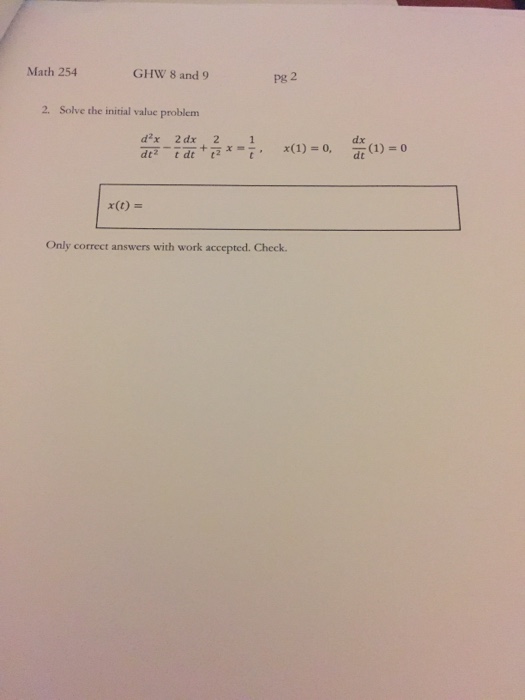 Solved Solve the initial value problem d^2x/dt^2 - 2ds/t dt | Chegg.com