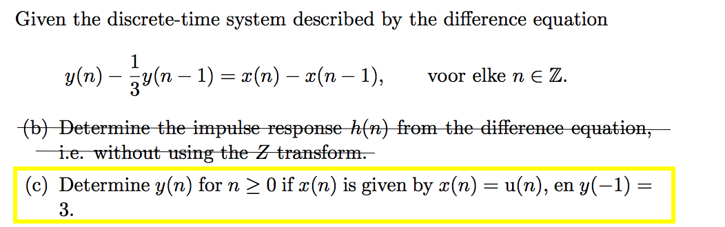 Solved Given the discrete-time system described by the | Chegg.com