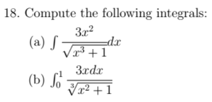 Solved 18. Compute the following integrals: 322 1 3rdr | Chegg.com