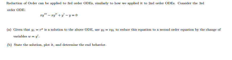 Solved Reduction of Order can be applied to 3rd order ODEs, | Chegg.com