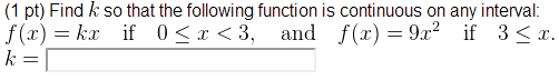Solved Find k so that the following function is continuous | Chegg.com