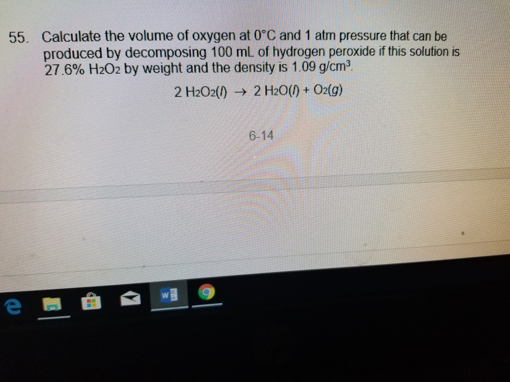 Solved 55. Calculate the volume of oxygen at 0 C and 1 atm | Chegg.com