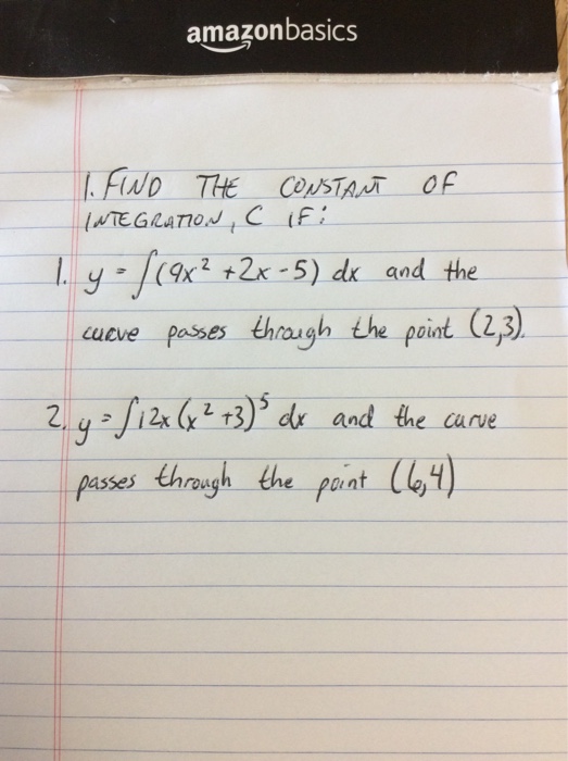 Solved Find the constant of integration, C if: y = | Chegg.com