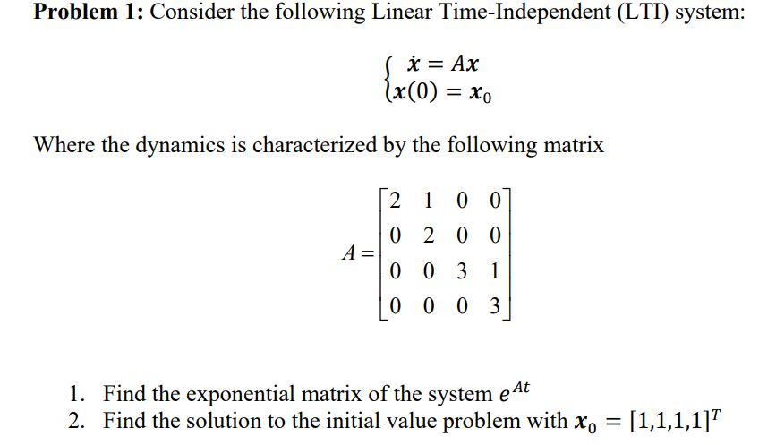Solved Find the exponential matrix of the system and find | Chegg.com