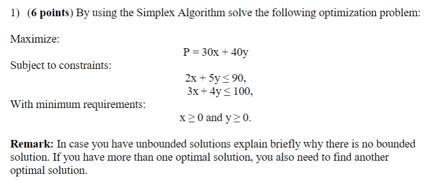 Solved 1) (6 points) By using the Simplex Algorithm solve | Chegg.com