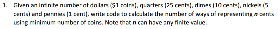Solved Given an infinite number of dollars ($1 coins), | Chegg.com