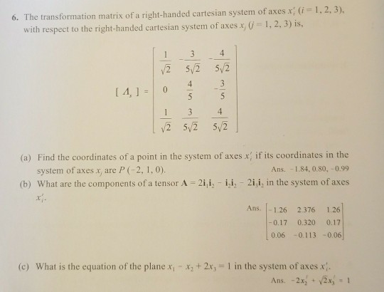 Solved 6. The transformation matrix of a right-handed | Chegg.com