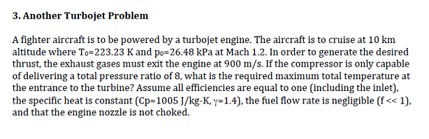 Solved A fighter aircraft is to be powered by a turbojet | Chegg.com