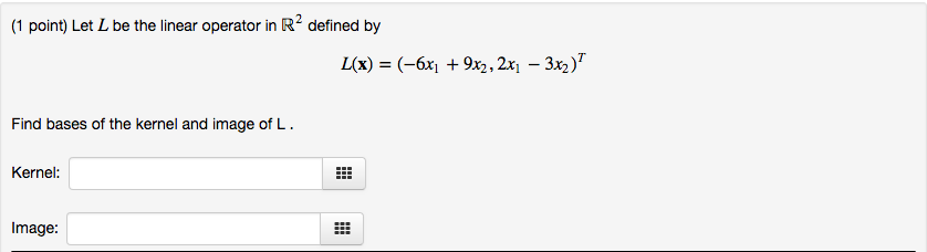 Solved (1 point) Let L be the linear operator in R2 defined | Chegg.com