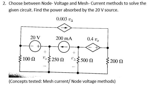 Solved 2. Choose between Node- Voltage and Mesh-Current | Chegg.com