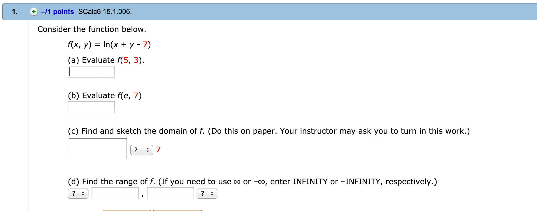 Solved Consider the function below. f(x, y) = ln(x + y - 7) | Chegg.com