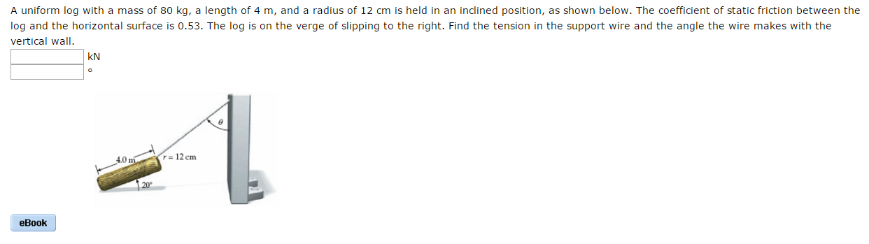 Solved A uniform log with a mass of 80 kg, a length of 4 m, | Chegg.com