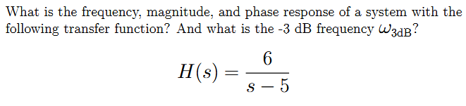 Solved following transfer function? And what is the -3 dB | Chegg.com