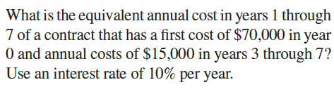 Solved What is the equivalent annual cost in years 1 through | Chegg.com