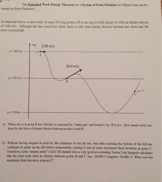 Solved The Extended Work Energy Theorem for a System of | Chegg.com