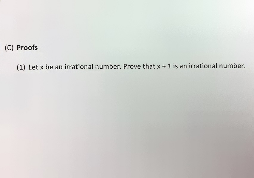 Solved Let x be an irrational number. Prove that x + 1 is an | Chegg.com