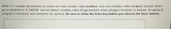 Solved Write C Variable Declarations To Create One Int 9929