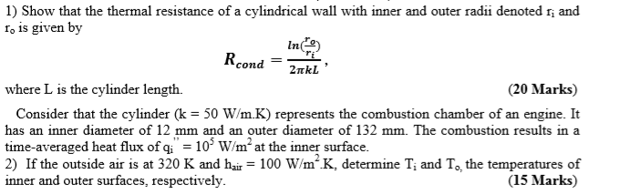 Solved 1) Show that the thermal resistance of a cylindrical | Chegg.com