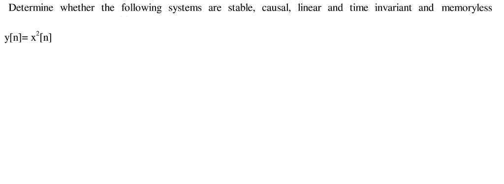 Solved Determine whether the following systems are stable, | Chegg.com