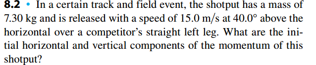 Solved In a certain track and field event, the shotput has a | Chegg.com