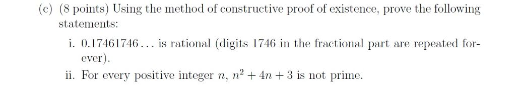 Solved (c) (8 points) Using the method of constructive proof | Chegg.com