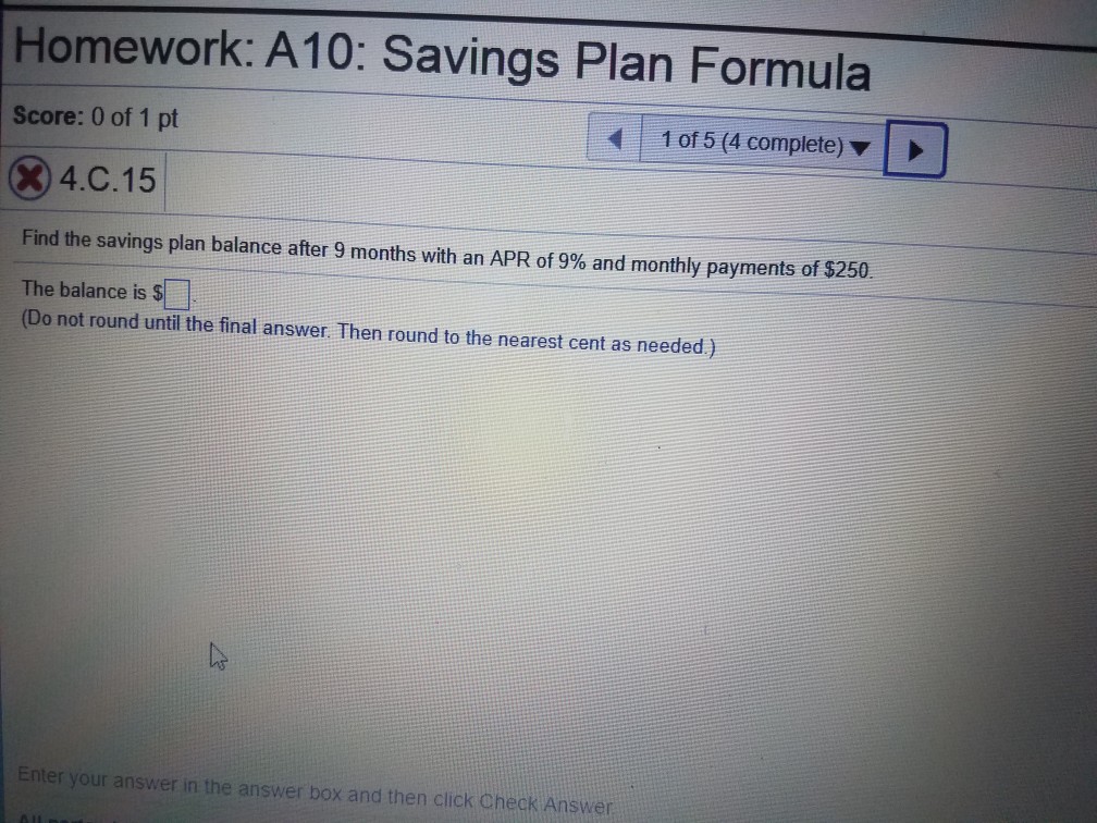 Solved Homework: A10: Savings Plan Formula Score: 0 of 1 pt | Chegg.com