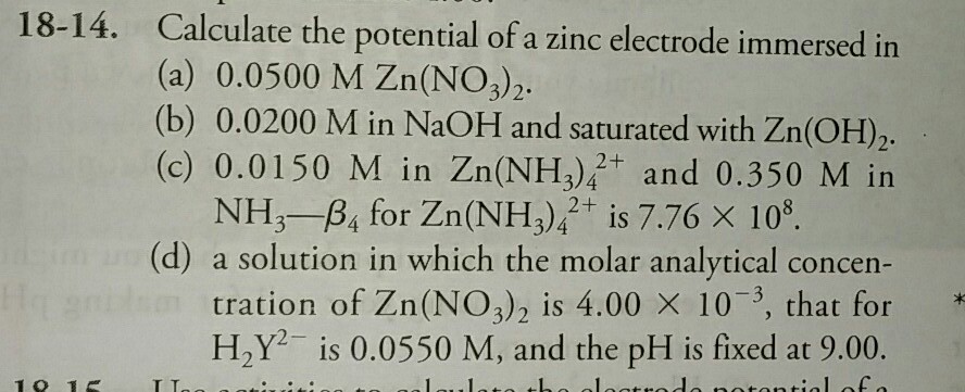 Solved 18-14. Calculate the potential of a zinc electrode | Chegg.com