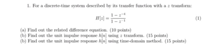 Solved For a discrete-time system described by its transfer | Chegg.com