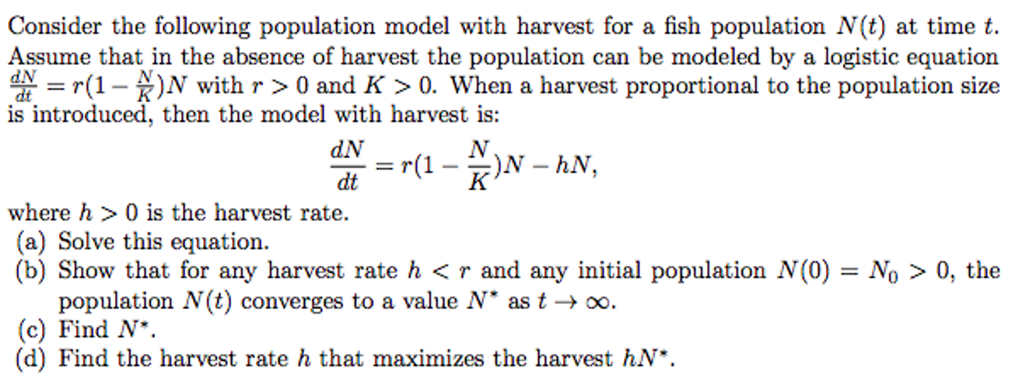 Solved Consider the following population model with harvest | Chegg.com