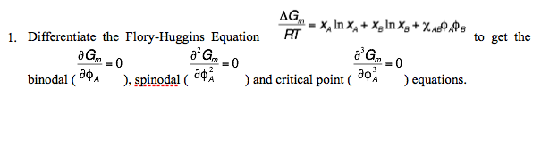 Differentiate the Flory-Huggins Equation delta G_m/RT | Chegg.com