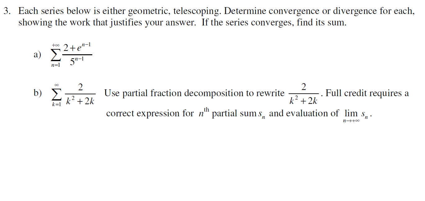 Solved Each series below is either geometric, telescoping. | Chegg.com