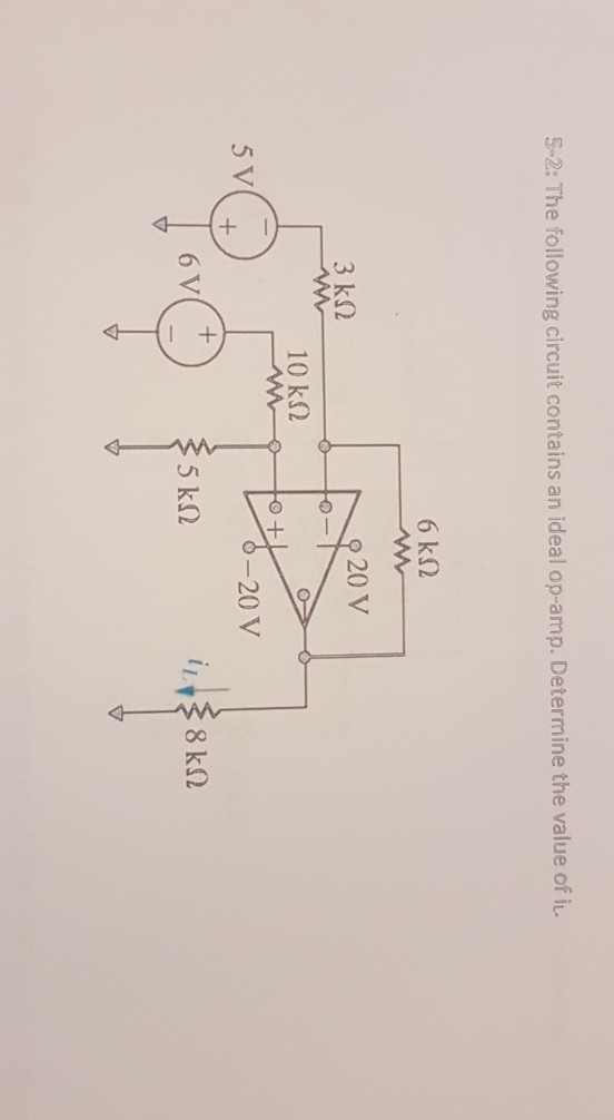 Solved 5-2: The following circuit contains an ideal op-amp. | Chegg.com