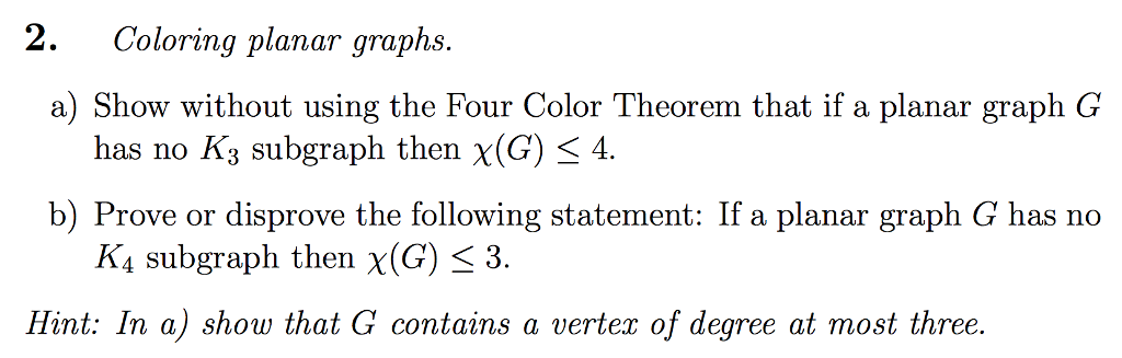 Show without using the Four Color Theorem that if a | Chegg.com