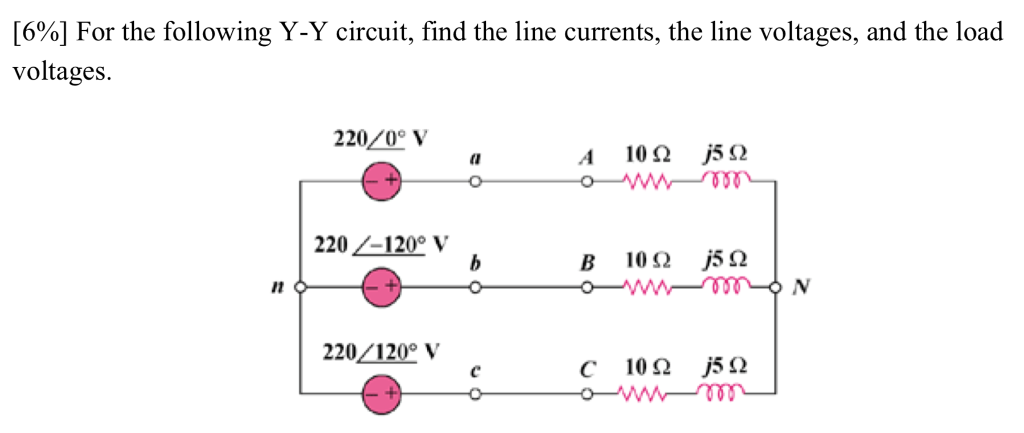Solved [690] For the following Y-Y circuit, find the line | Chegg.com
