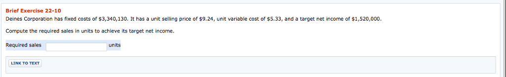Solved Deines Corporation has fixed costs of $3, 340, 130. | Chegg.com