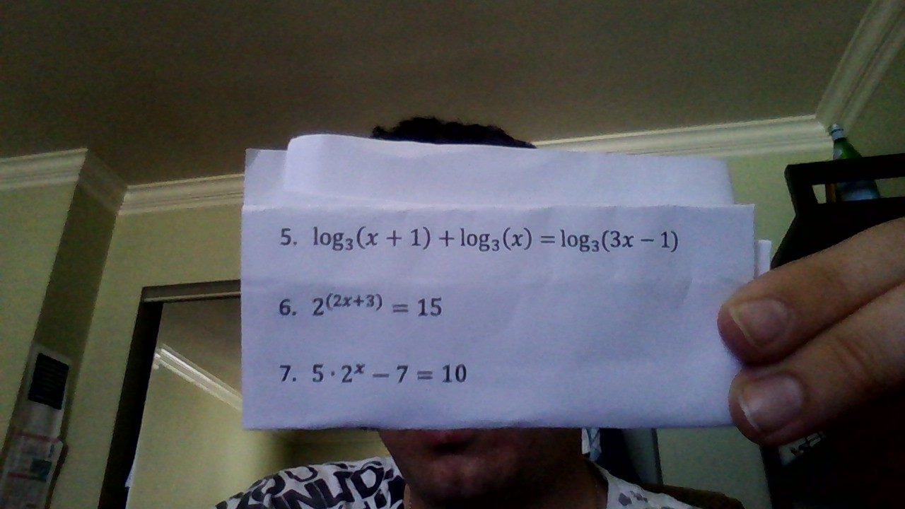 Solved 5 Log3 x 1 log3 x Log3 3x 1 6 2 2x 3 15 7 Chegg
