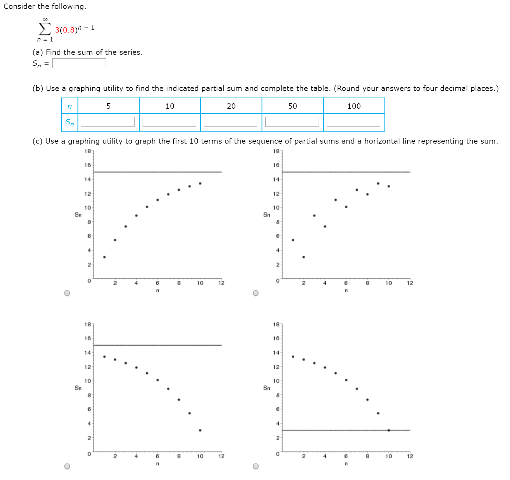 Solved Consider the following. sigma_n = 1^infinity 3(0.8)^n | Chegg.com