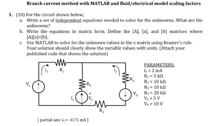 Solved Branch current method with MATLAB and | Chegg.com