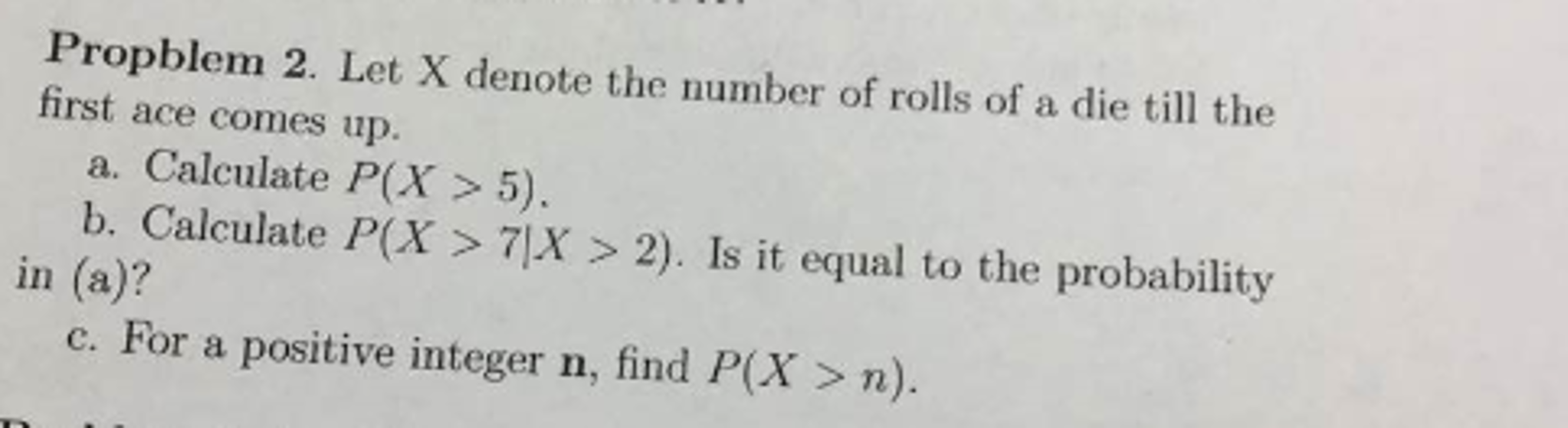 Solved Let X denote the number of rolls of a die till the | Chegg.com