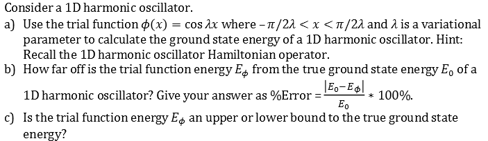 a) Use the trial function (x) = cos Ax where - pi 2 | Chegg.com