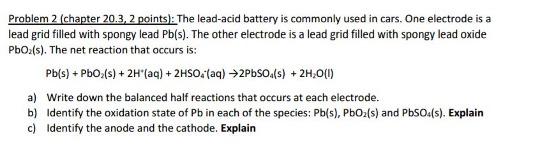 Solved The lead-acid battery is commonly used in cars. One | Chegg.com