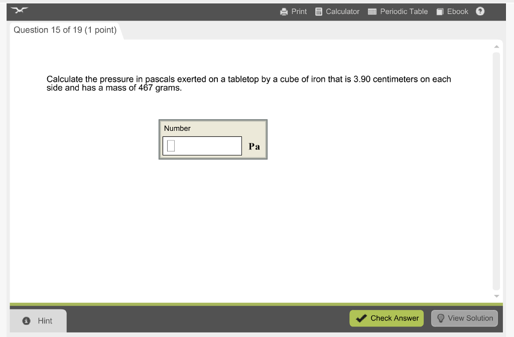 Solved Calculate the pressure in pascals exerted on a | Chegg.com
