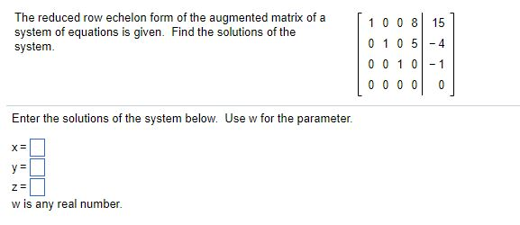 Solved The reduced row echelon form of the augmented matrix | Chegg.com