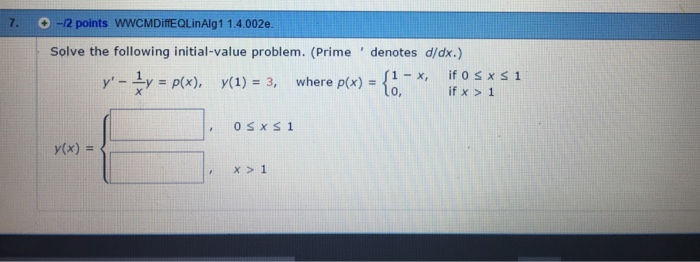 Solved Solve the following initial-value problem. (Prime ' | Chegg.com