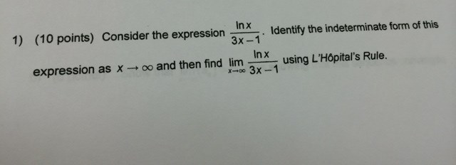 Solved Identify the indeterminate form of this In 1) (10 | Chegg.com