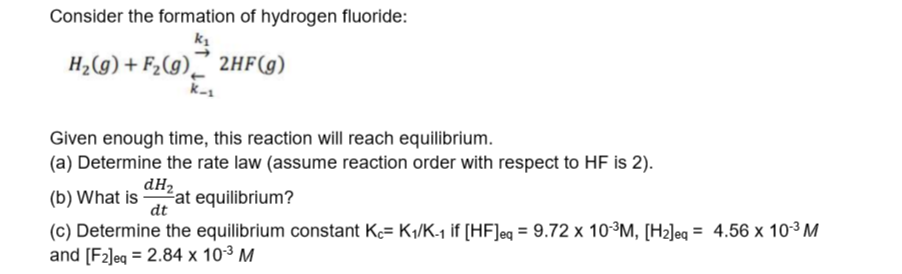 Solved Consider the formation of hydrogen fluoride: H_2(g) | Chegg.com