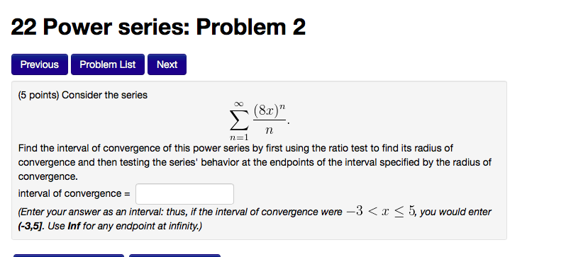 Solved 22 Power series: Problem 2 Previous Problem List Next | Chegg.com