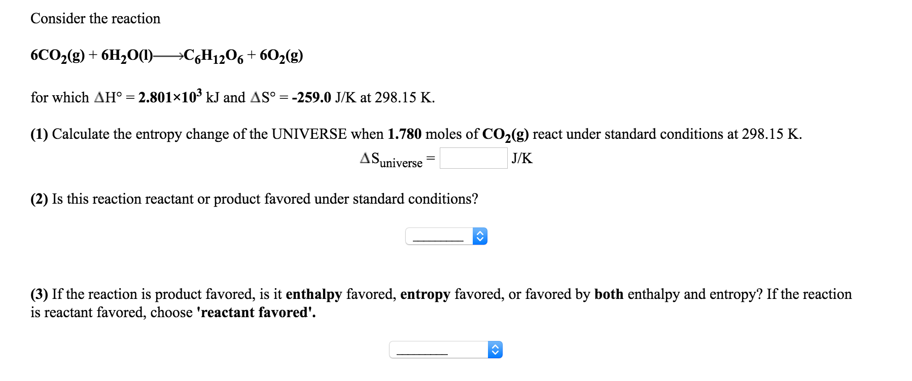 Solved Consider the reaction 6CO_2(g) + 6H_2O(1) rightarrow | Chegg.com
