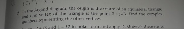 Solved 3-1 the Argand diagram, the origin is the centre of | Chegg.com
